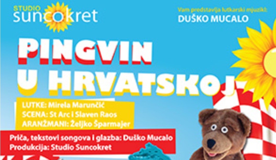 Lutkarski mjuzikl za djecu „PINGVIN U HRVATSKOJ“ - Klik Ploče, klikni i ...
